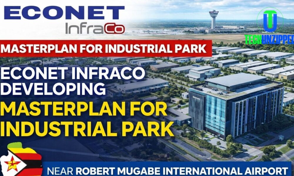 Econet InfraCo developing Masterplan for Industrial Park* - Zimbabwe ...
